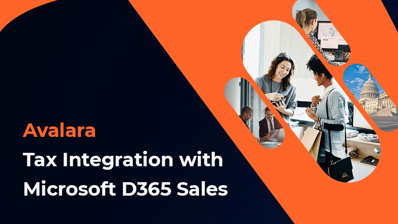 Avalara Tax Integration with Dynamics 365 | DyanTech Systems