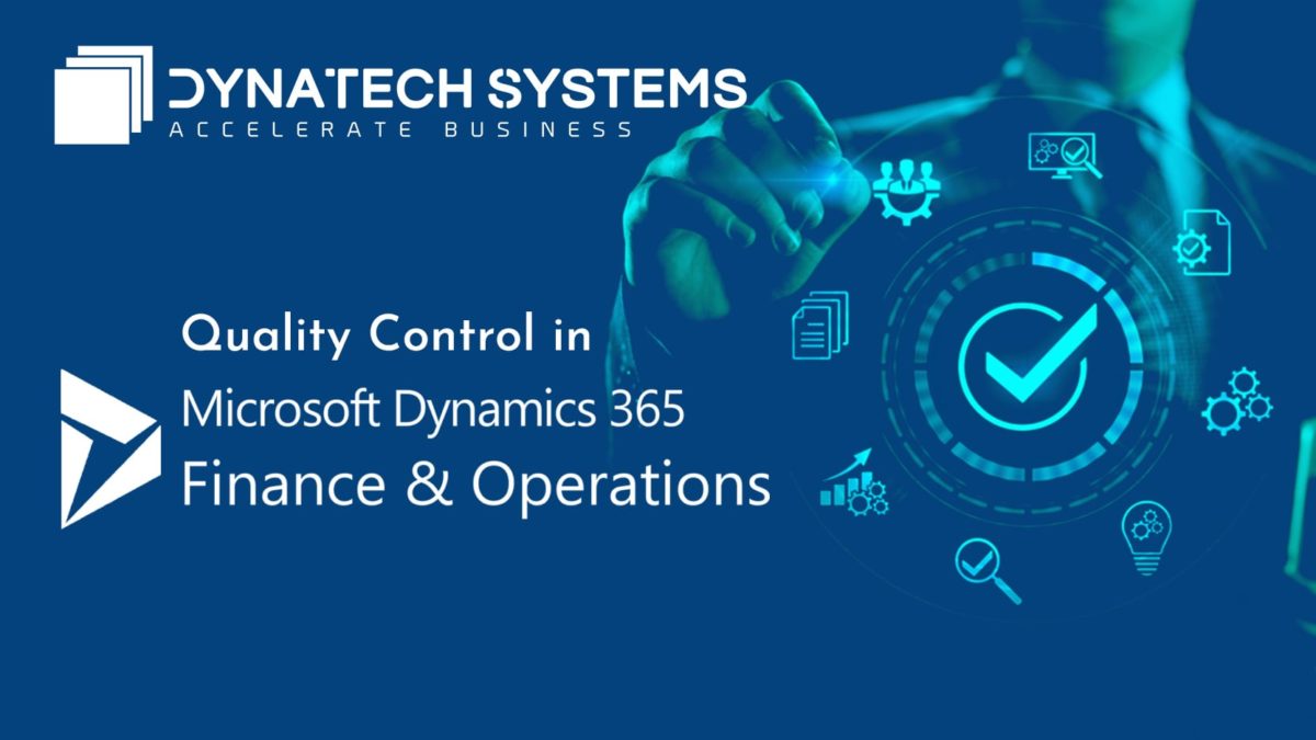 Quality Control in Dynamics 365 Finance and Operations